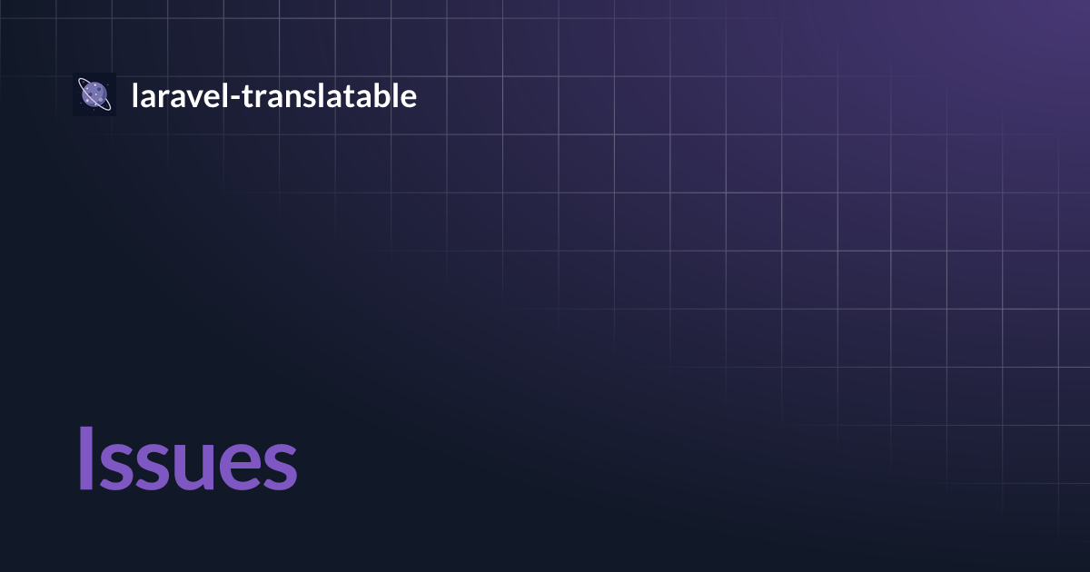 Issues | laravel-translatable